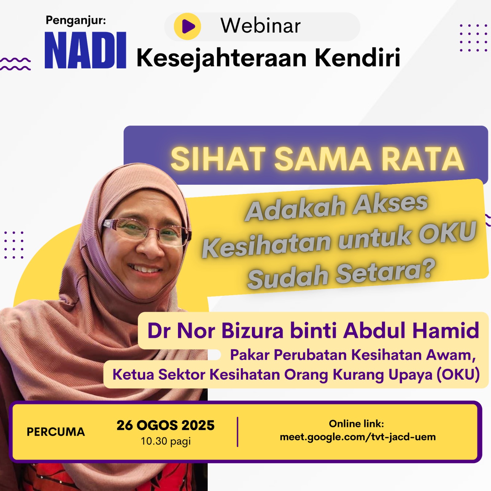 ♿ [WEBINAR PERCUMA]Sihat Sama Rata: Adakah Akses Kesihatan untuk OKU ...